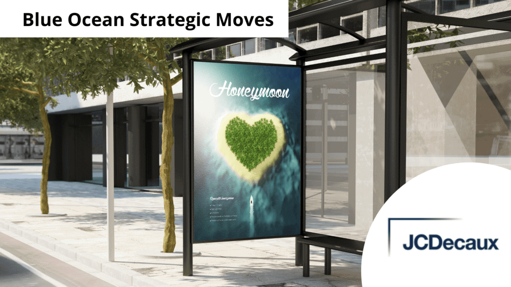 JCDecaux | Advertising Industry Case Study | Blue Ocean Strategy Example
