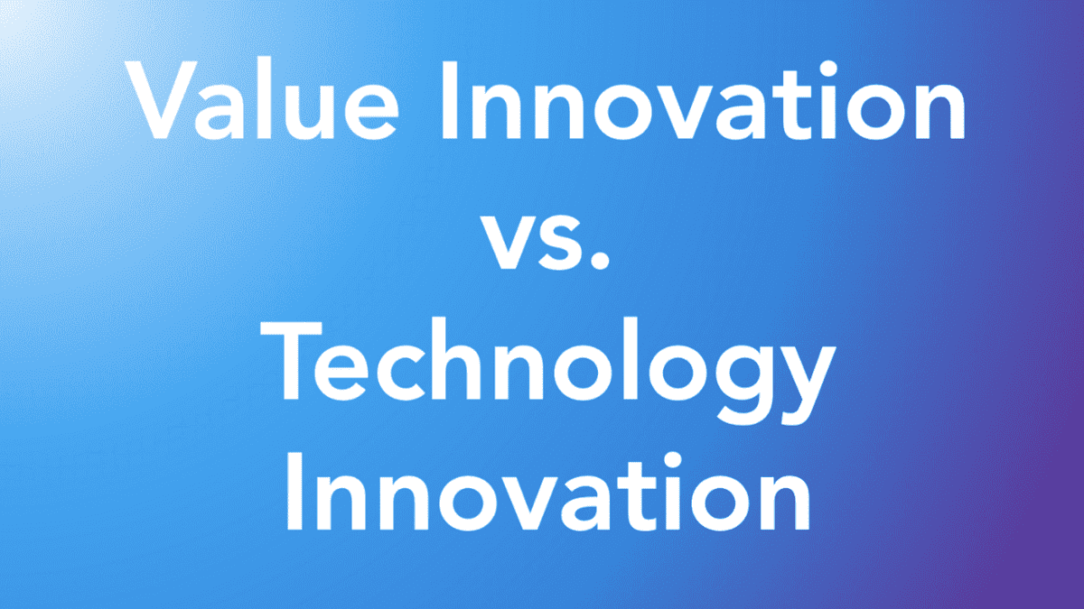 Value Innovation vs. Technology Innovation | Blue Ocean Cases